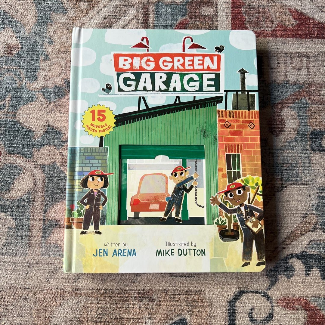 Big Green Garage by Jen Arena