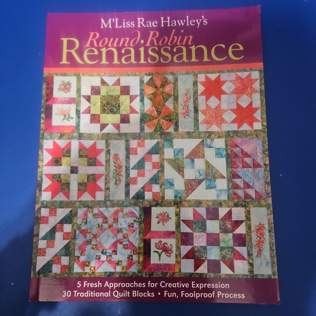 M'Liss Rae Hawley's Round Robin Renaissance by M'Liss Rae Hawley