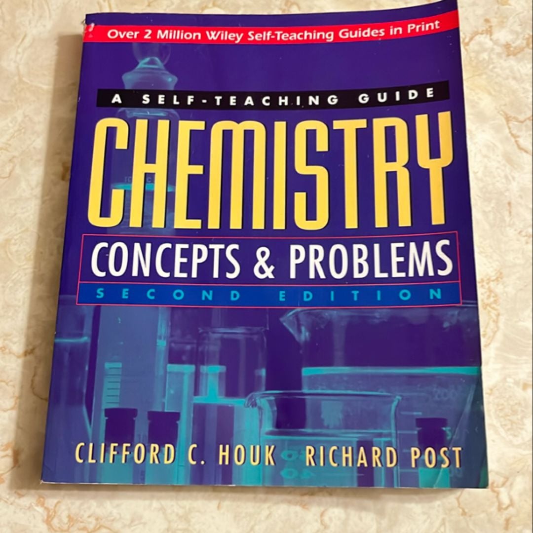 Chemistry: Concepts and Problems by Clifford C. Houk, Richard Post