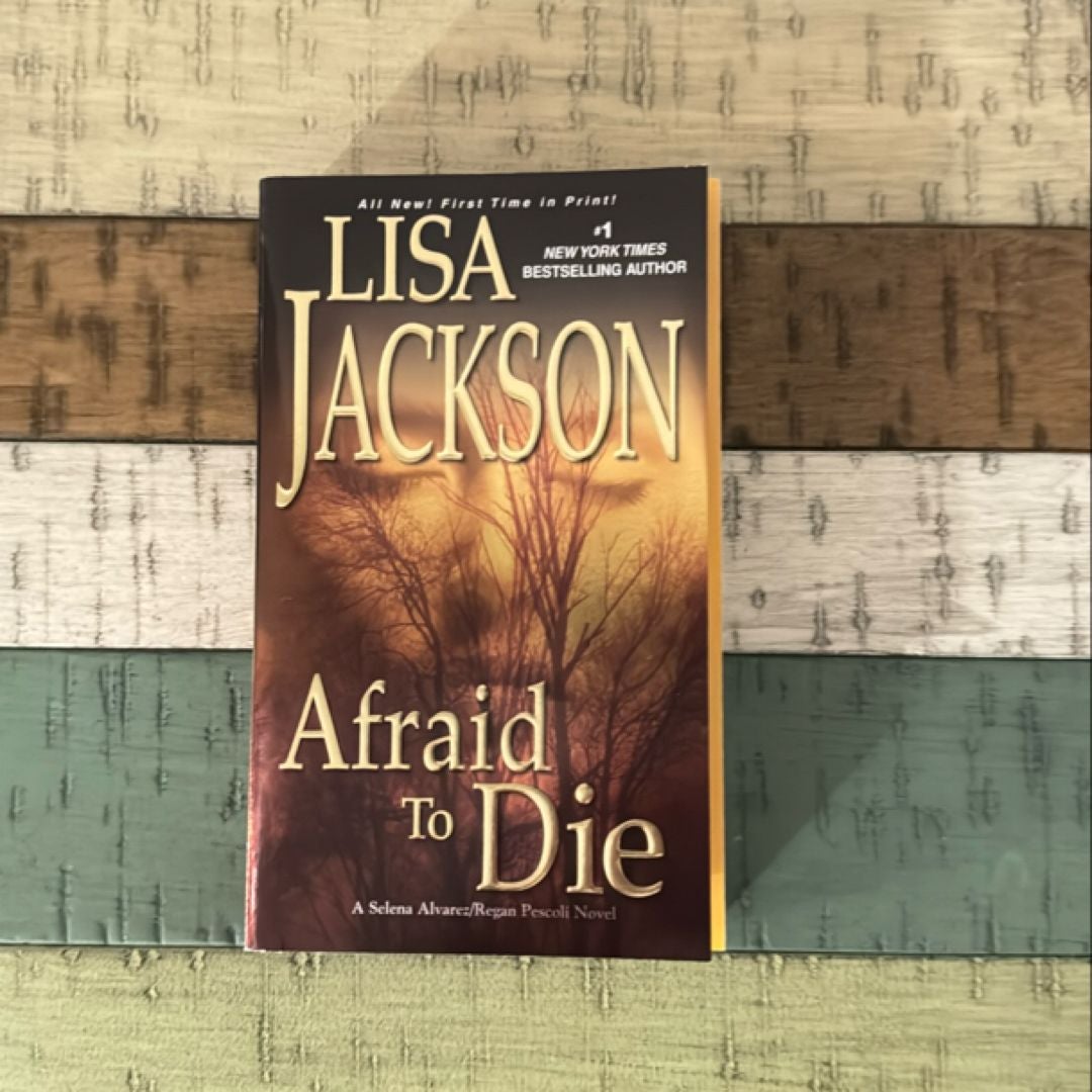 Afraid to Die by Lisa Jackson