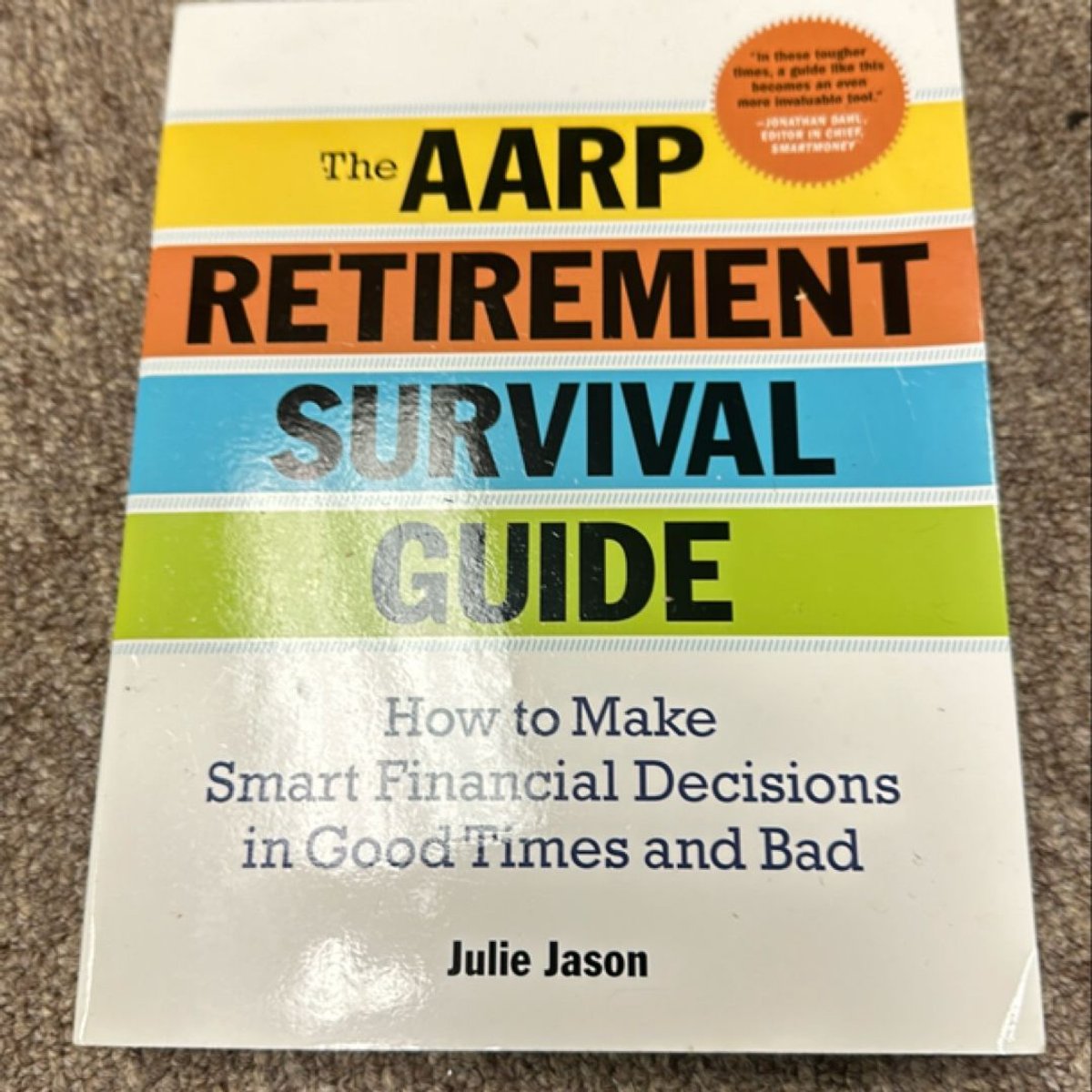 The AARP Retirement Survival Guide by Julie Jason