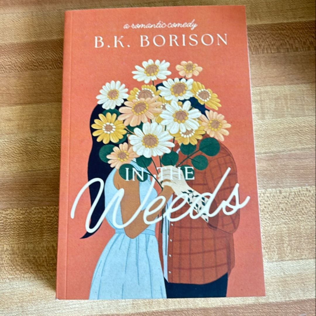 In the Weeds by B. K. Borison