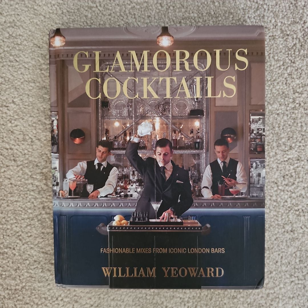 Glamorous Cocktails by William Yeoward