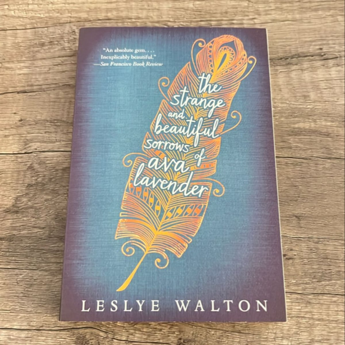The Strange and Beautiful Sorrows of Ava Lavender by Leslye Walton ...