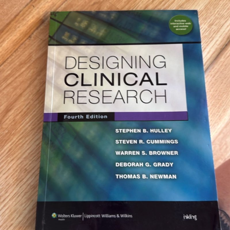 Designing Clinical Research by Stephen B. Hulley, Warren S. Browner ...