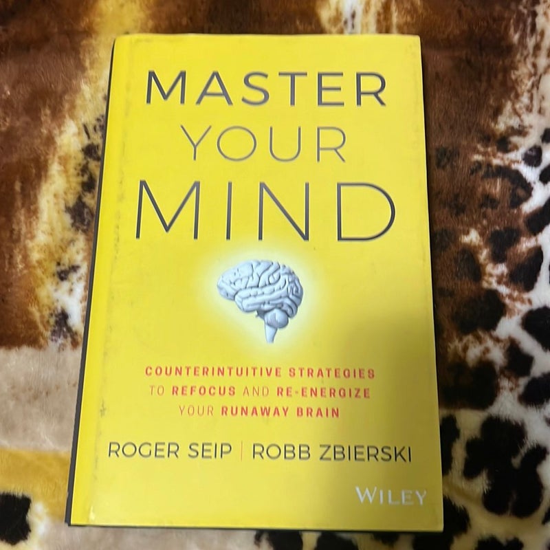 Master Your Mind by Roger Seip, Hardcover | Pangobooks