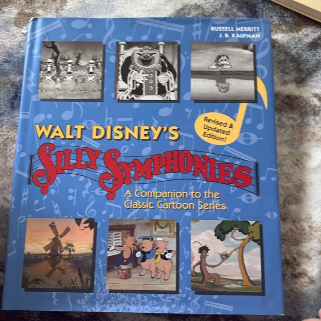 Walt Disney's Silly Symphonies by J. B. Kaufman, Russell Merritt