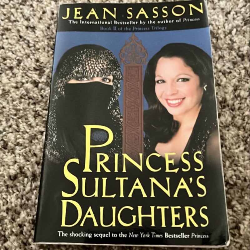Princess Sultana's Daughters by Jean Sasson