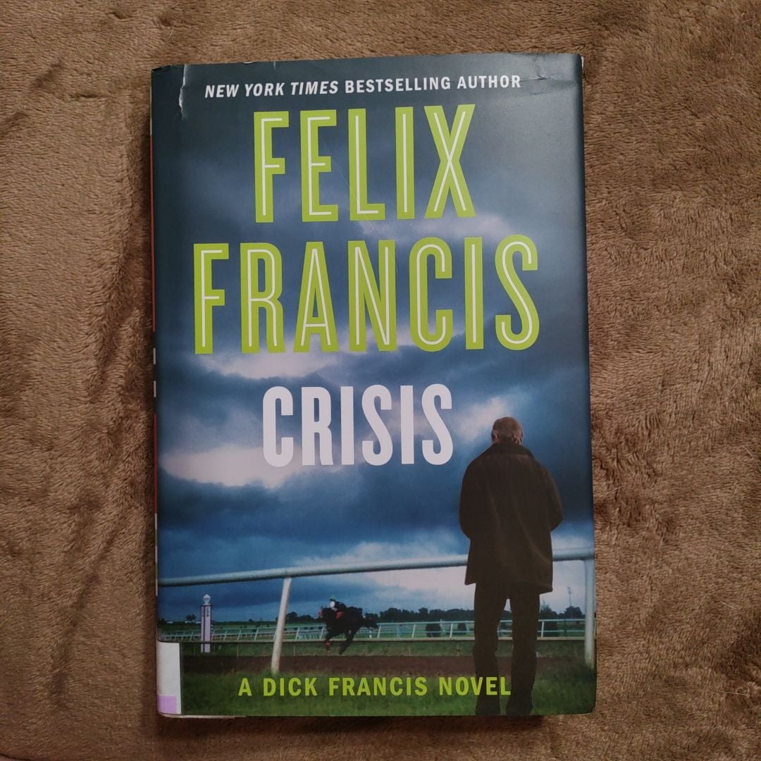 Crisis by Felix Francis