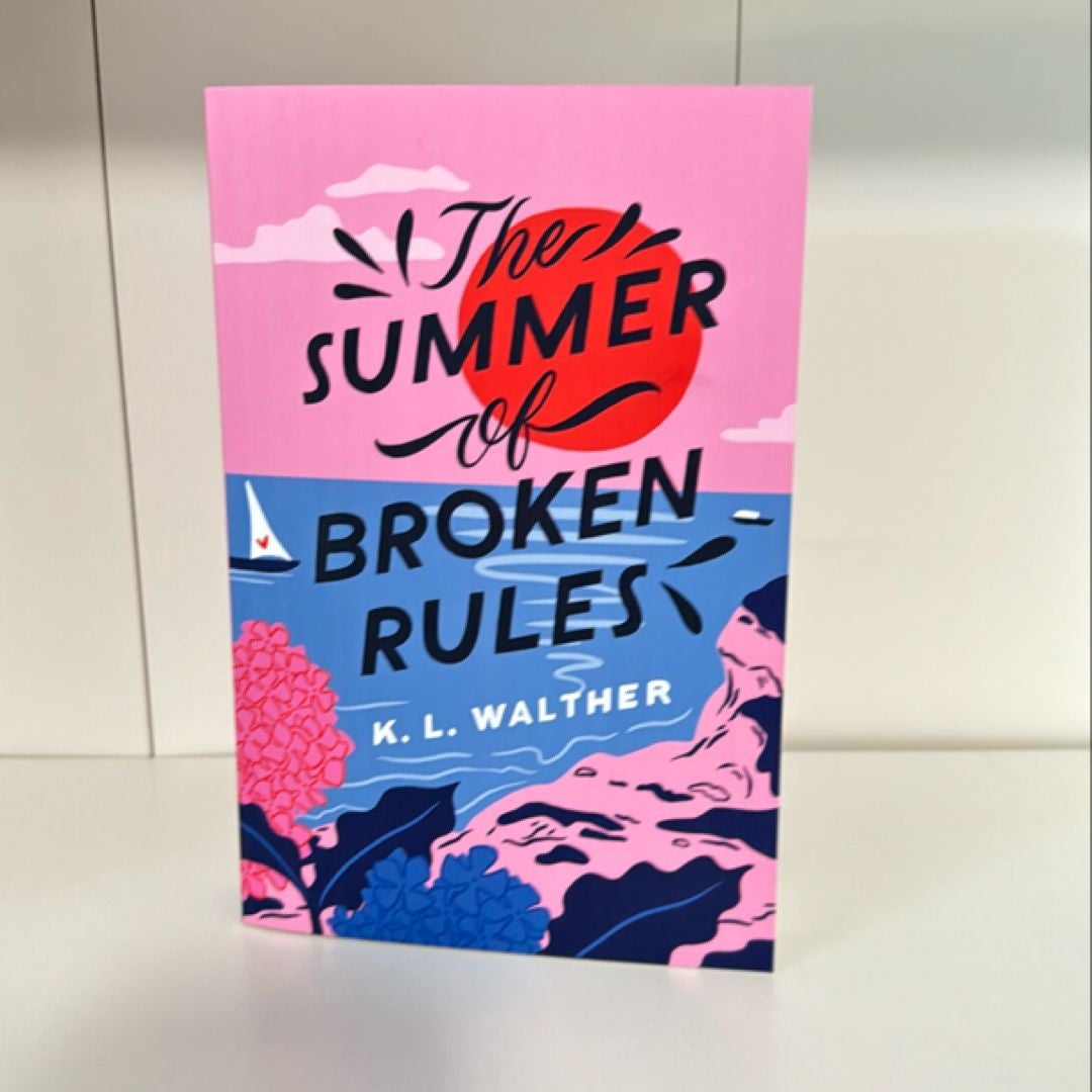 The Summer of Broken Rules by K. L. Walther