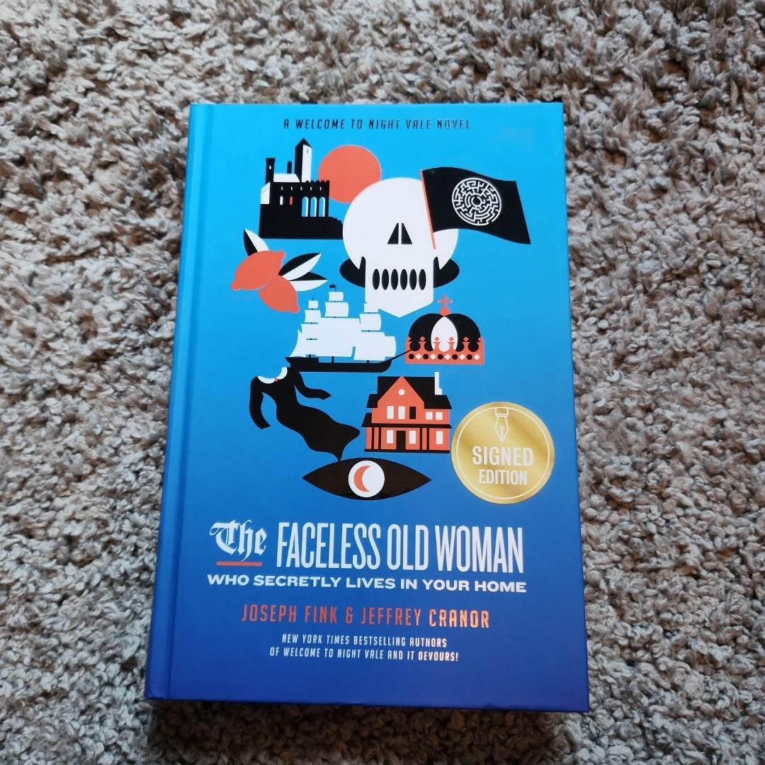 The Faceless Old Woman who Secretly Lives in Your Home by Joseph Fink & Jeffery Cranor ...