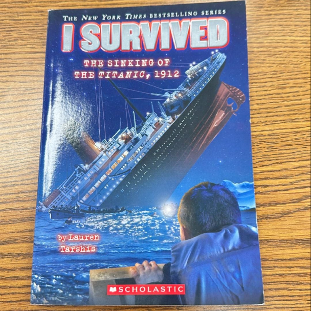 I Survived the Sinking of the Titanic 1912 by Lauren Tarshis