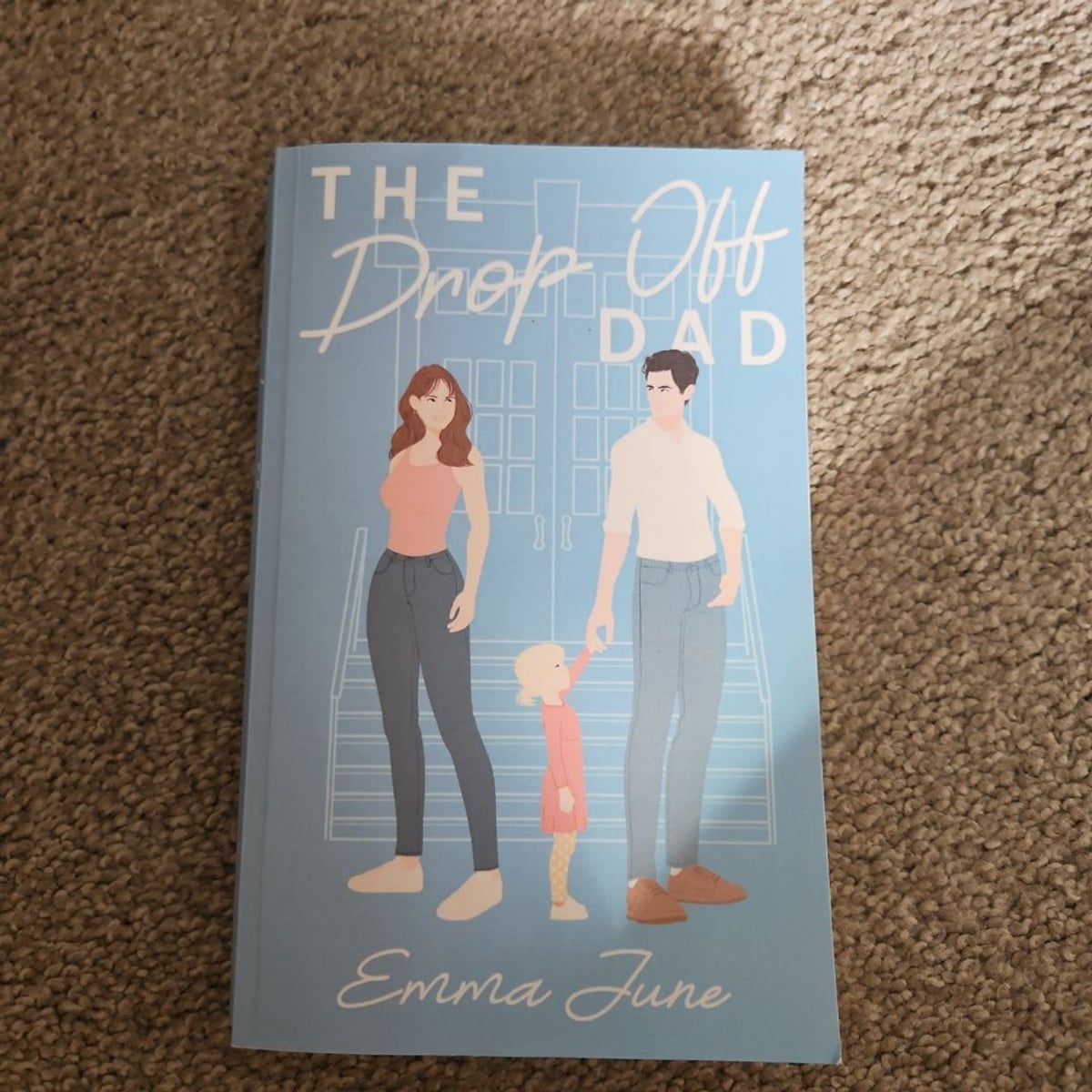 The Drop off Dad: a Single Dad Romance by emma june