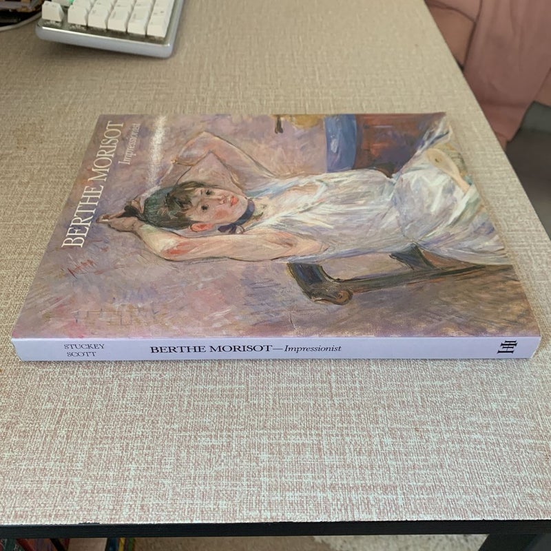 Berthe Morisot Impressionist by Charles F. Stuckey and William P. Scott ...