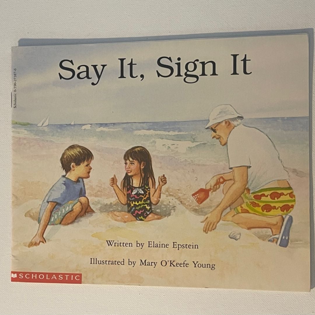 Say It, Sign It by Scholastic, Paperback | Pangobooks