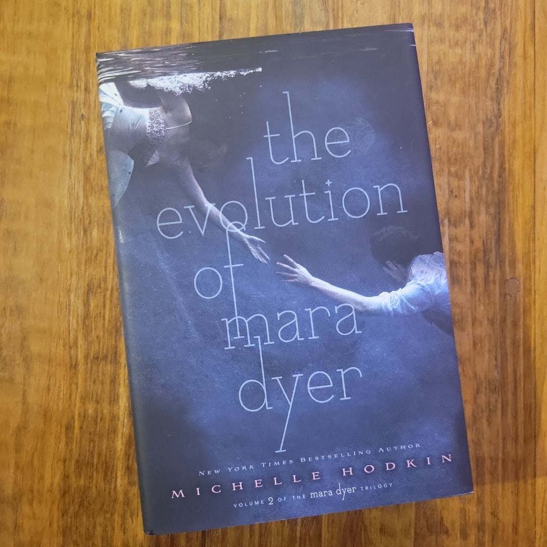 The Evolution of Mara Dyer by Michelle Hodkin