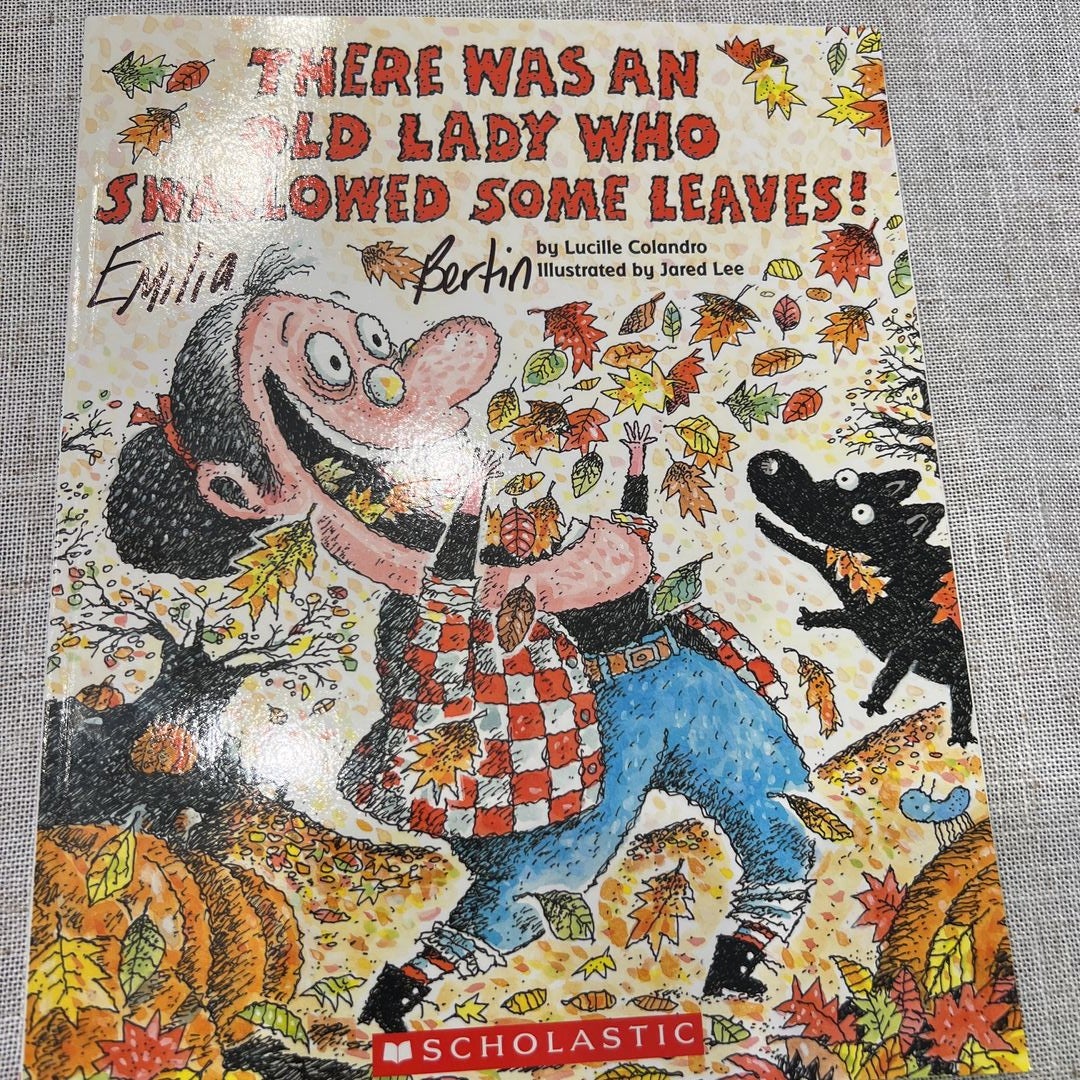 There Was an Old Lady Who Swallowed Some Leaves! by Lucille Colandro ...