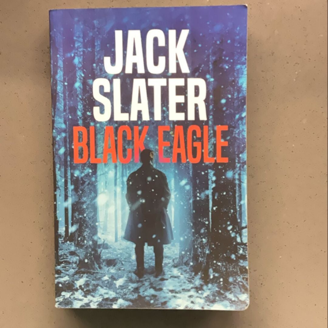 Black Eagle by Jack Slater