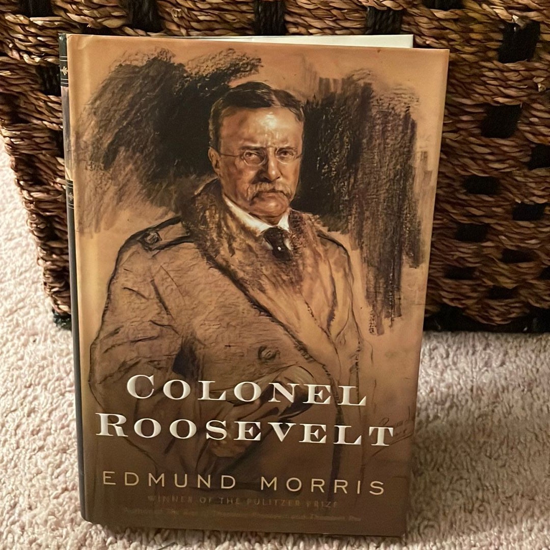Colonel Roosevelt by Edmund Morris, Hardcover | Pangobooks