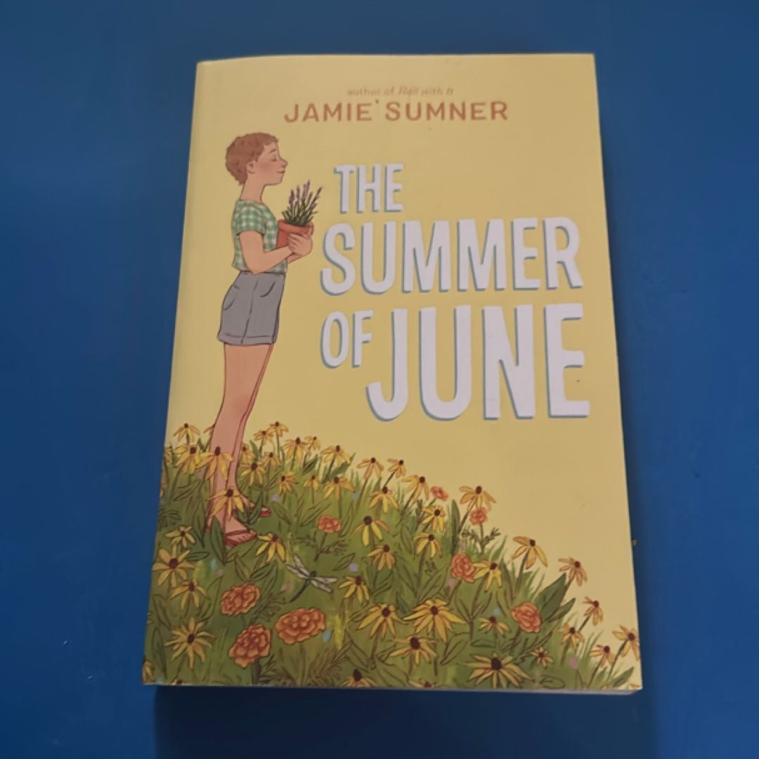 The Summer of June by Jamie Sumner