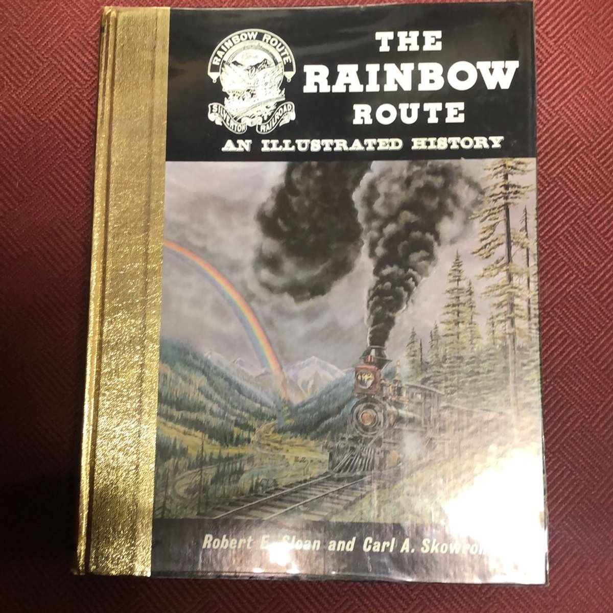 The Rainbow Route by Robert E. Sloan, Carl A. Skowronski