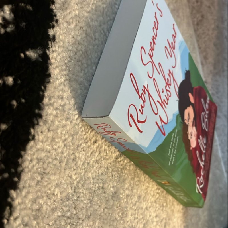 Ruby Spencer's Whisky Year by Rochelle Bilow