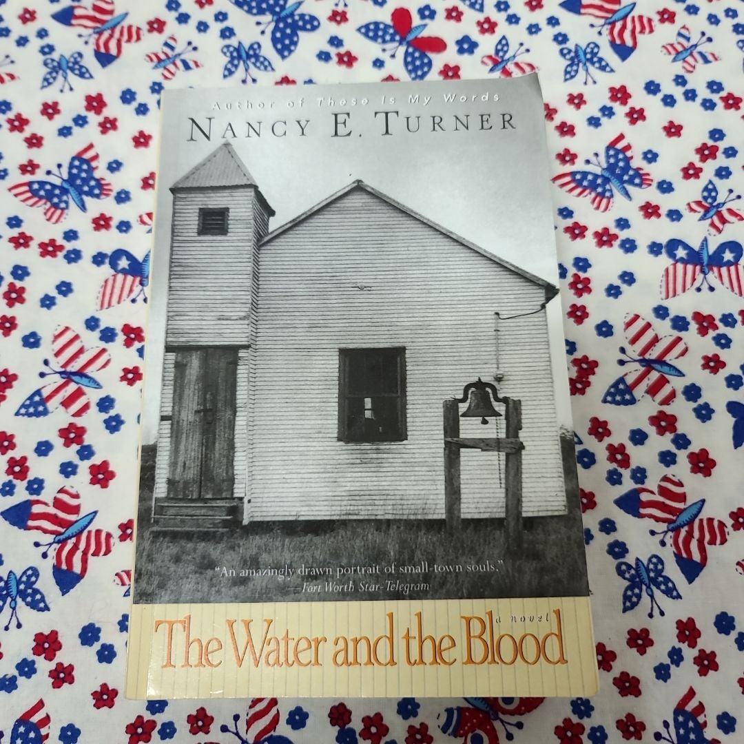 The Water and the Blood by Nancy E. Turner