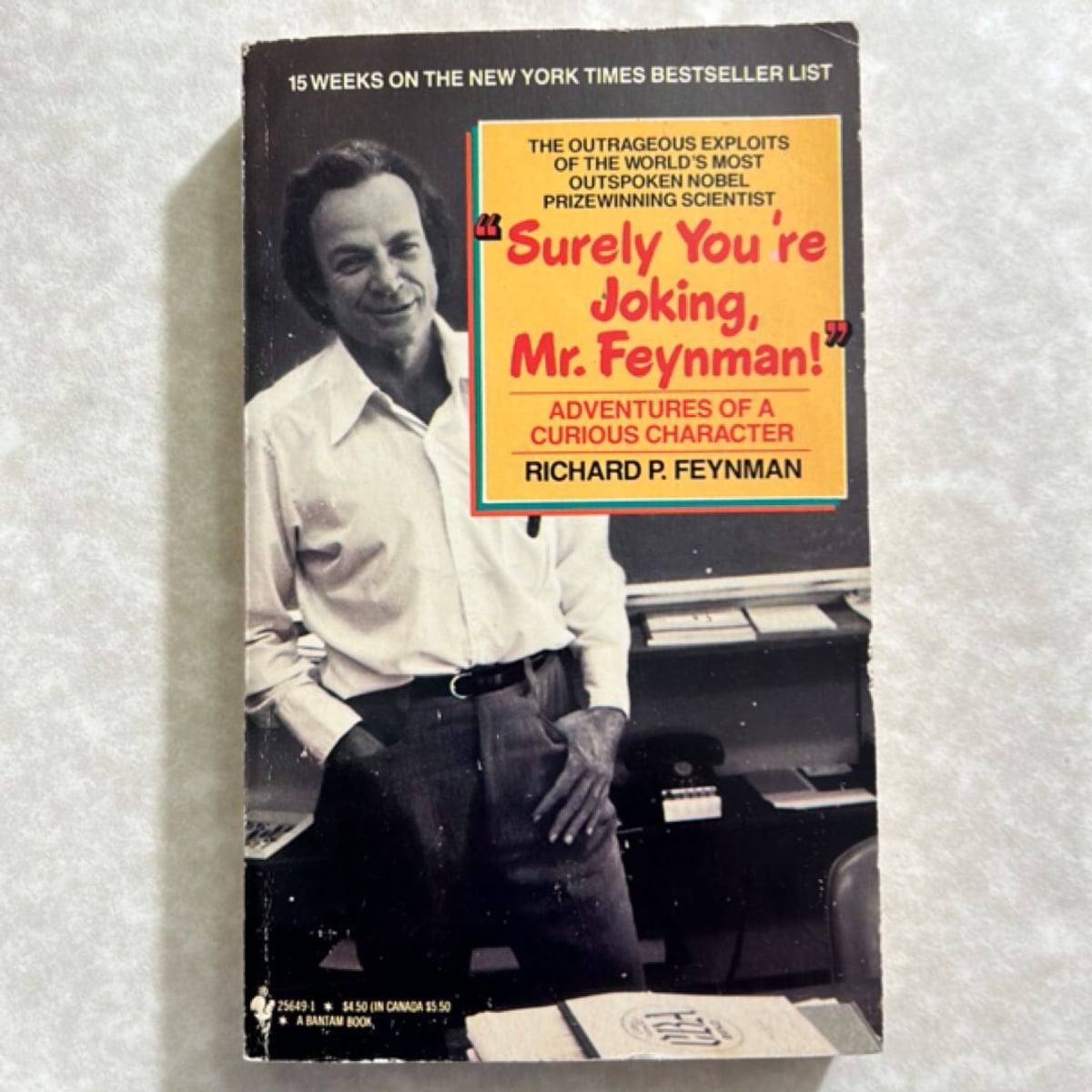 Surely You're Joking, Mr. Feynman by Richard P. Feynman