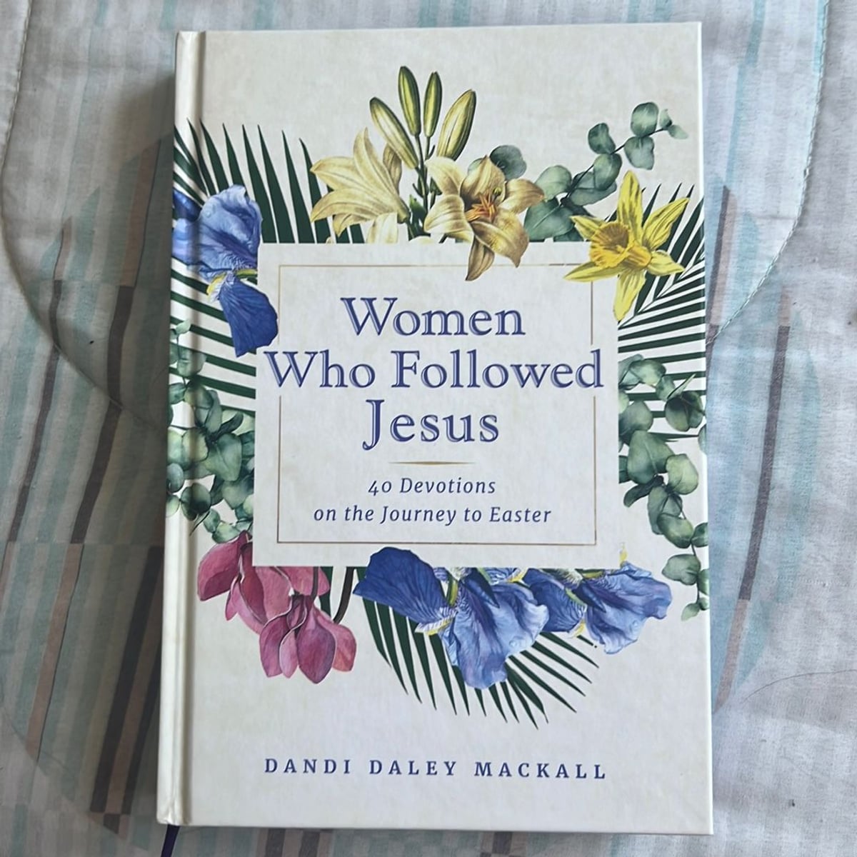 Women Who Followed Jesus by Dandi Daley Mackall, Hardcover | Pangobooks