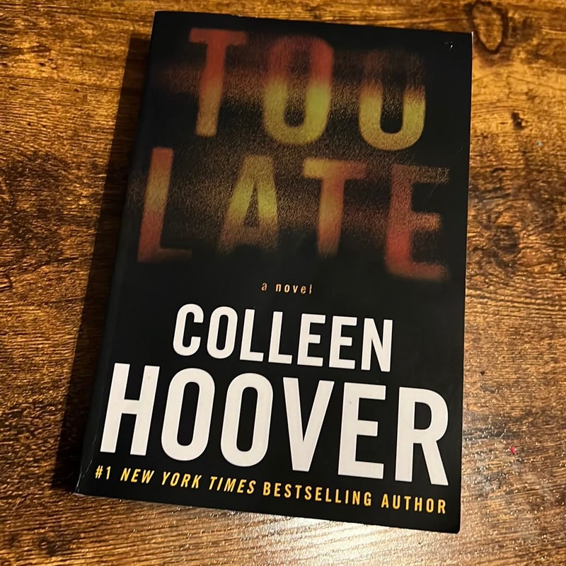 Too Late by Colleen Hoover, Paperback | Pangobooks