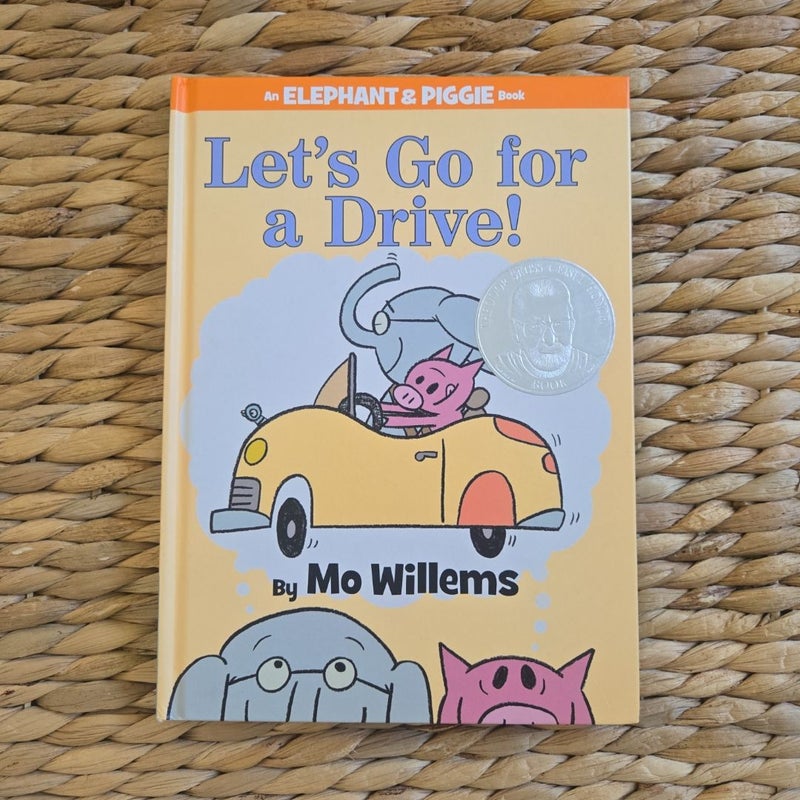 Let's Go for a Drive! (an Elephant and Piggie Book) by Mo Willems