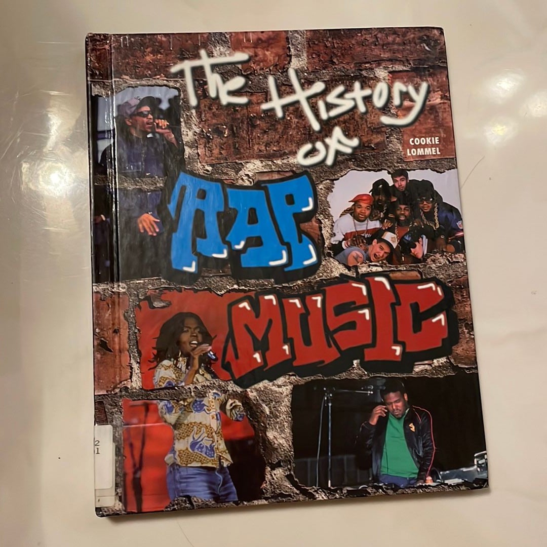 History of Rap Music by Cookie Lommel