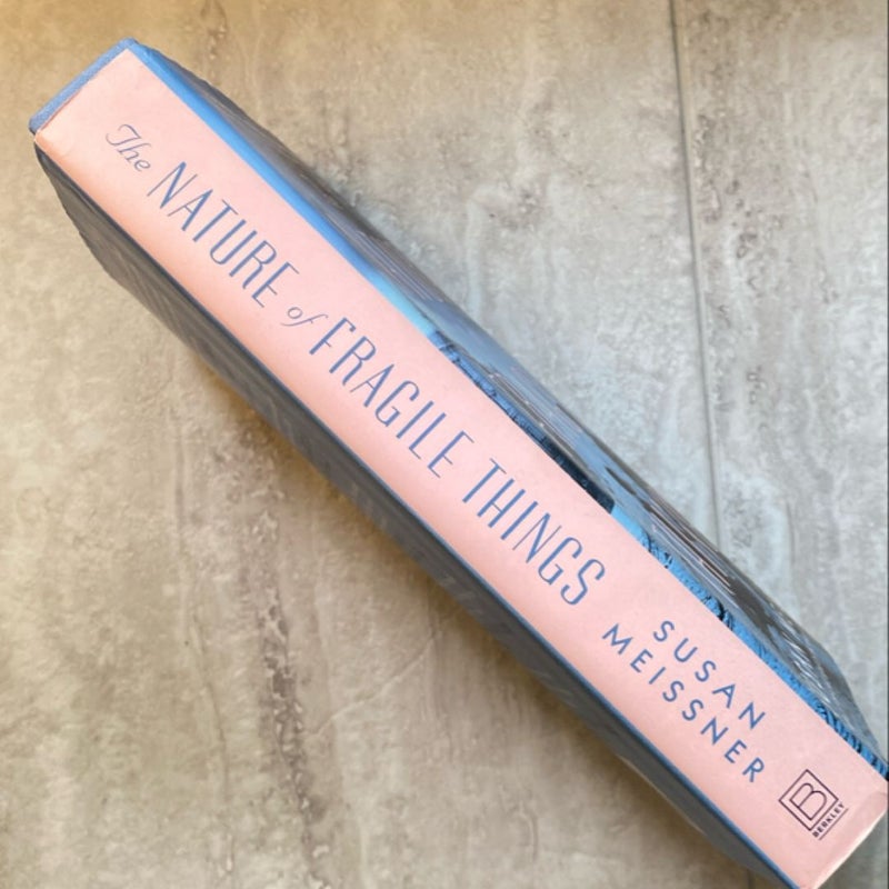 The Nature of Fragile Things by Susan Meissner