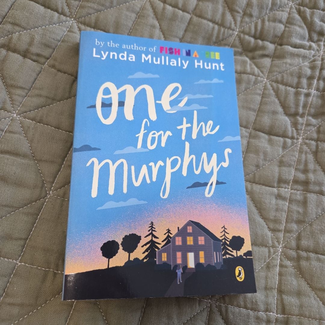 One for the Murphys by Lynda Mullaly Hunt