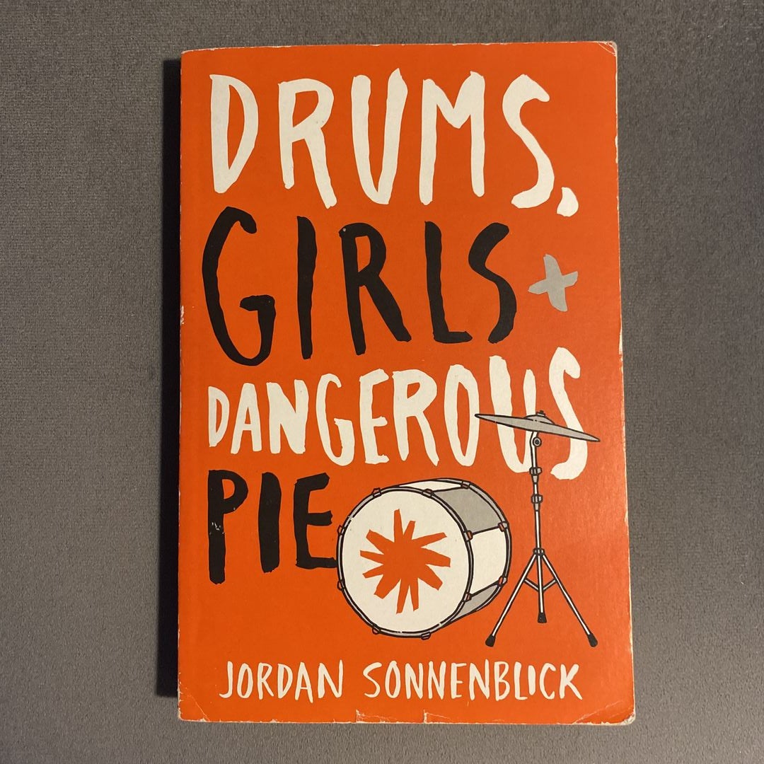 Drums, Girls and Dangerous Pie by Jordan Sonnenblick