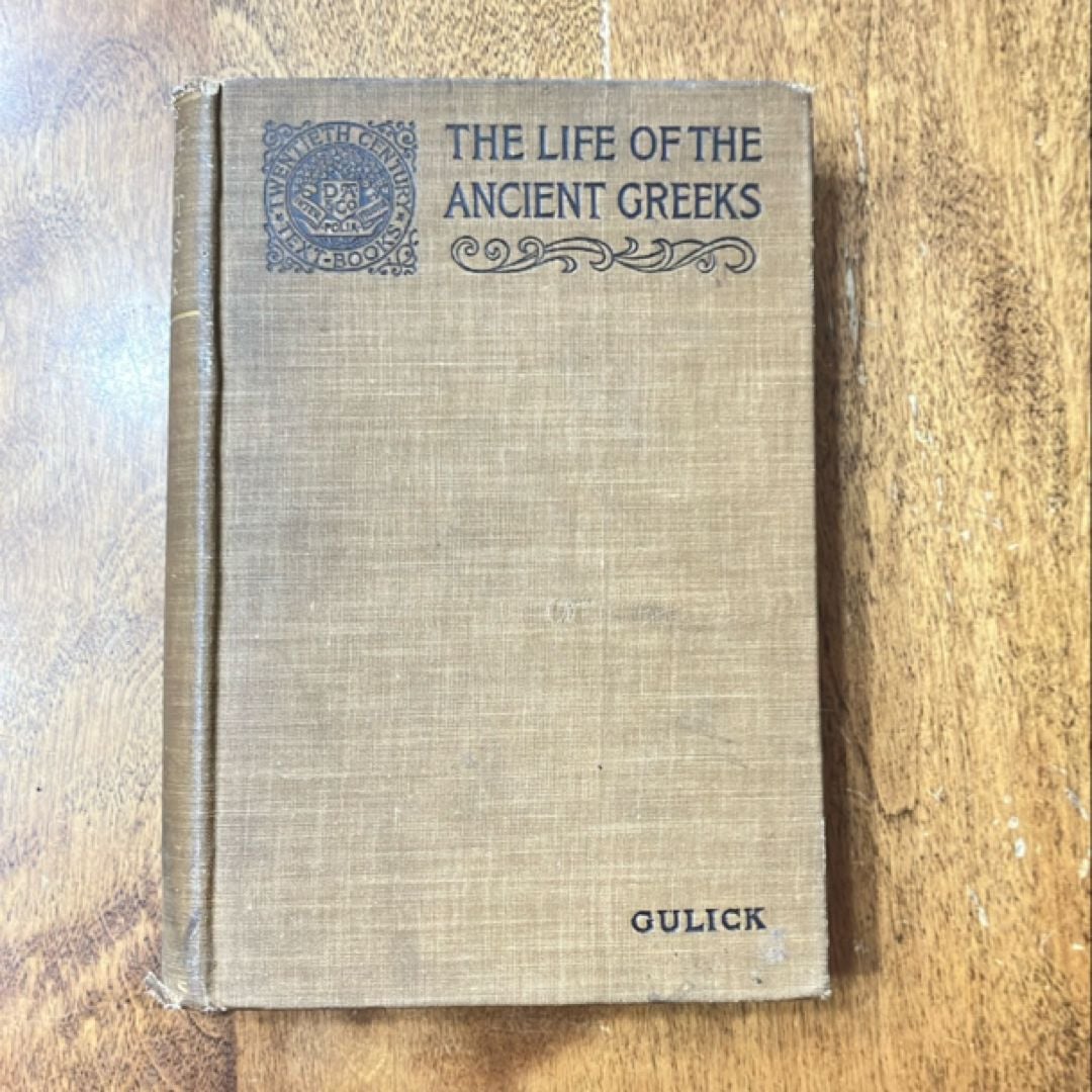 The Life of Ancient Greeks (1902) by Charles Burton Gulick, Hardcover ...
