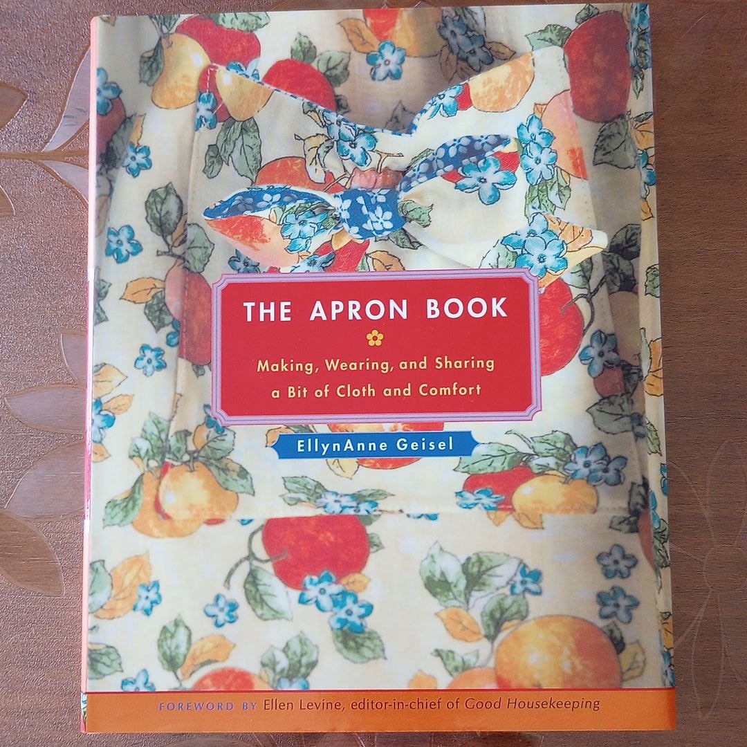 The Apron Book by EllynAnne Geisel