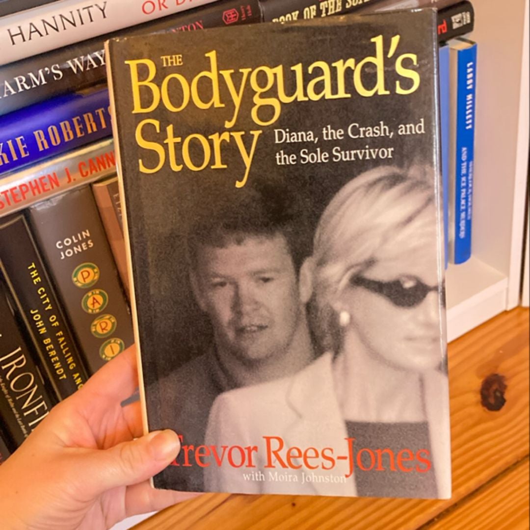 The Bodyguard's Story by Trevor Rees-Jones