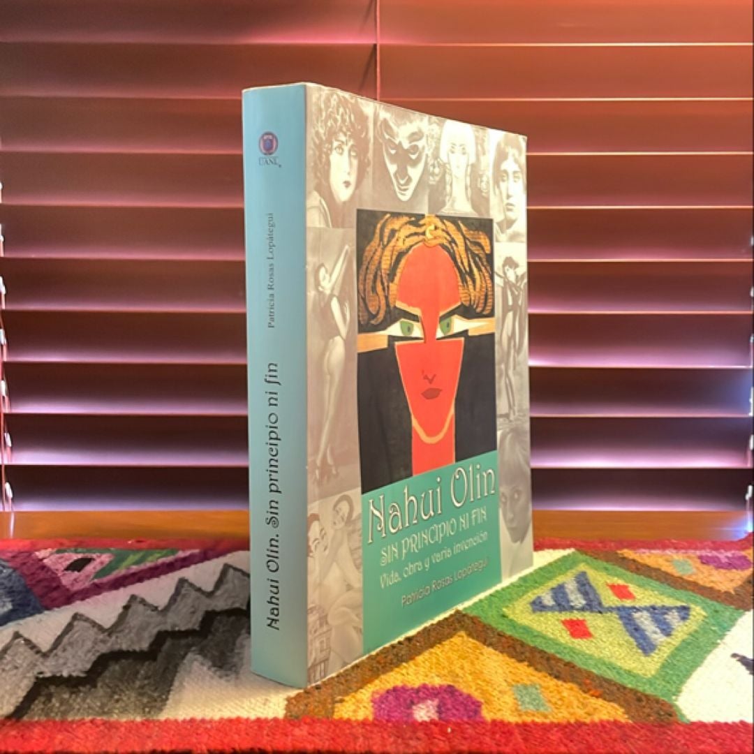 Nahui Olin: Sin Principio Ni Fin. Vida, Obra y Varia Invención (2011 ...
