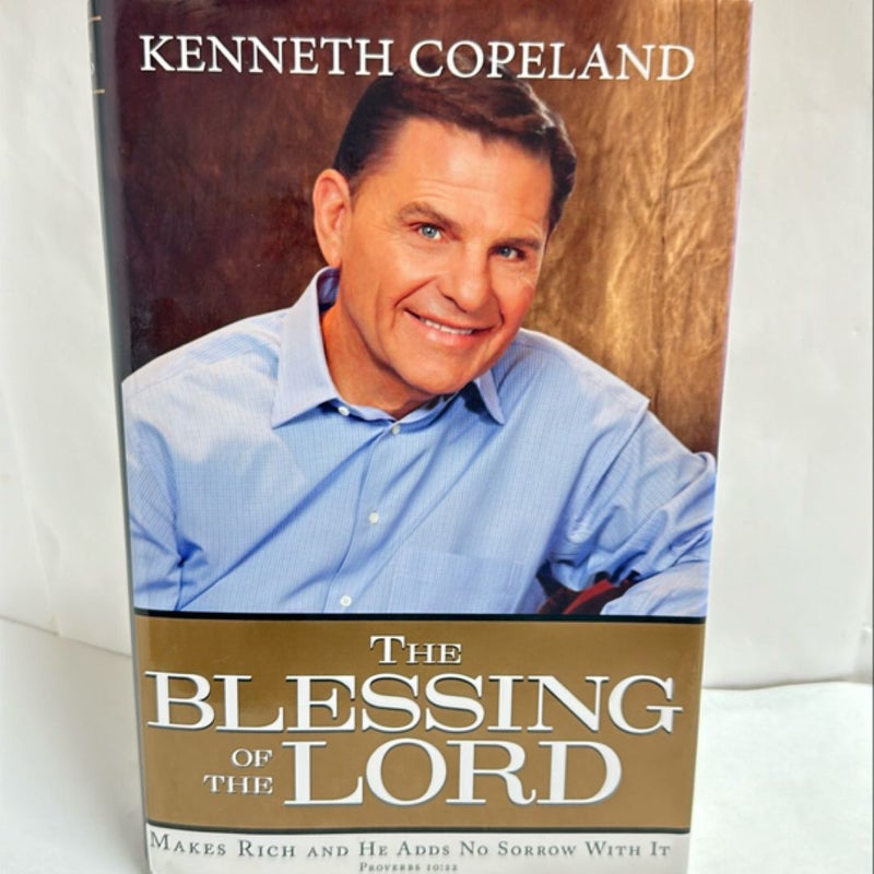 The Blessing of the Lord by Kenneth Copeland