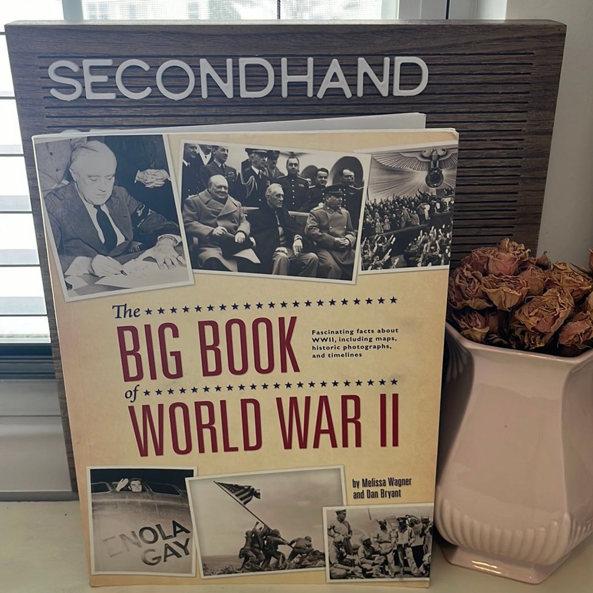 Big Book of World War II by Melissa Wagner