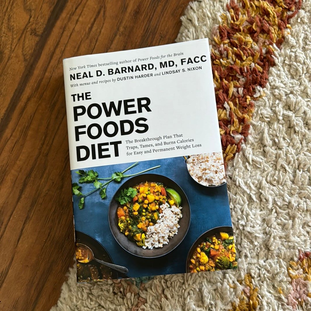The Power Foods Diet by Neal Barnard, Dustin Harder, Lindsay S. Nixon