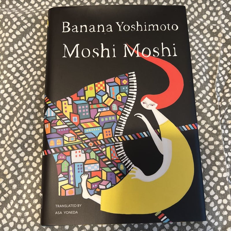 Moshi Moshi by Banana Yoshimoto, Asa Yoneda