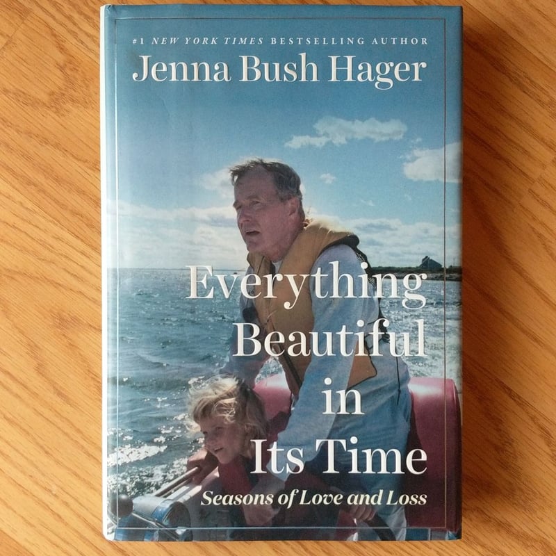 Everything Beautiful in Its Time by Jenna Bush Hager, Hardcover ...