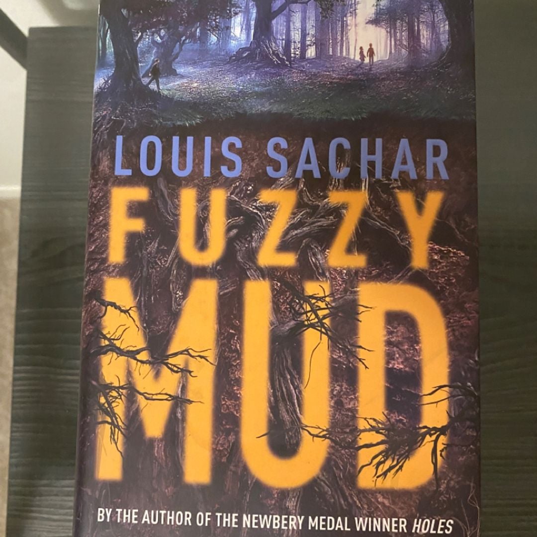 Fuzzy Mud by Louis Sachar, Hardcover | Pangobooks