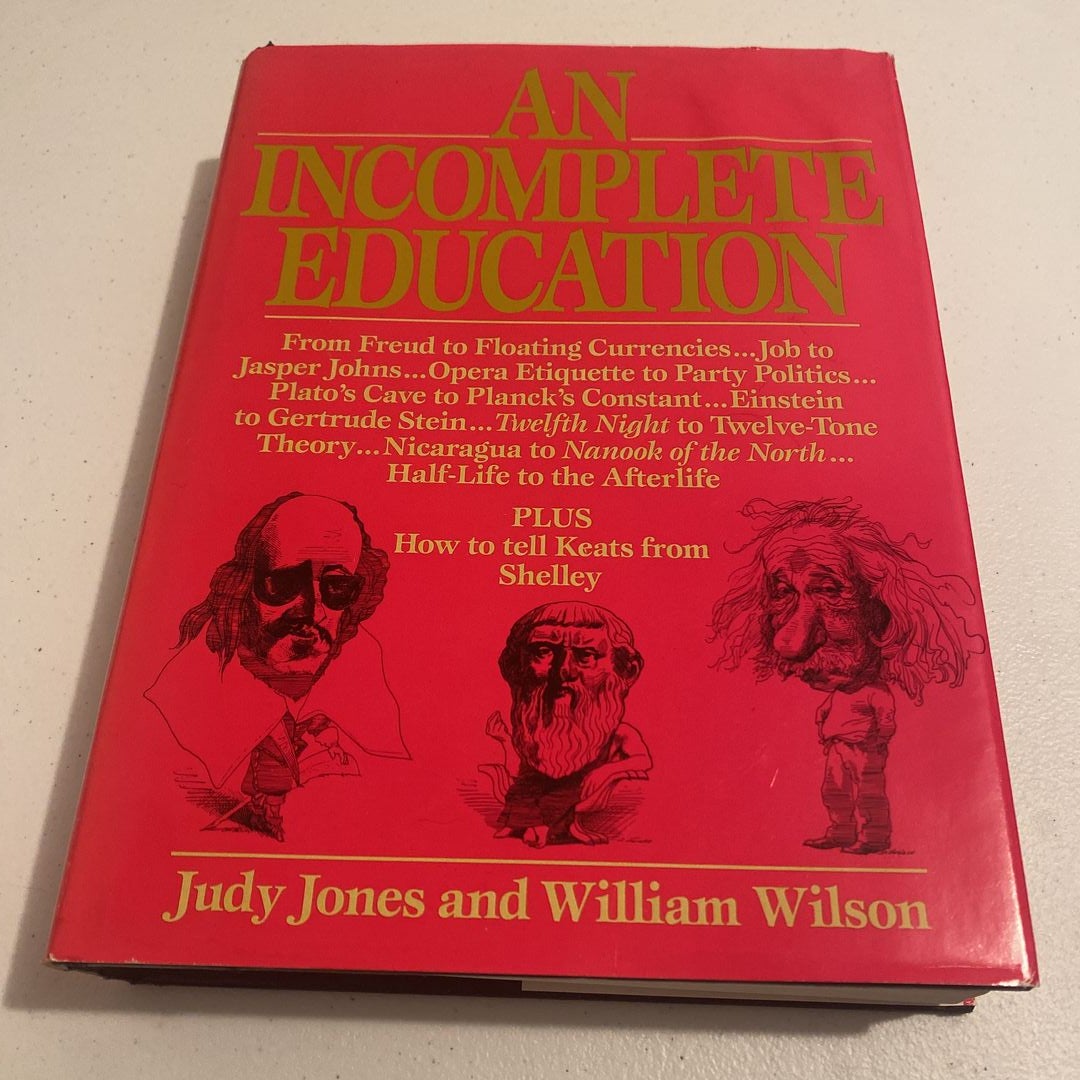 An Incomplete Education