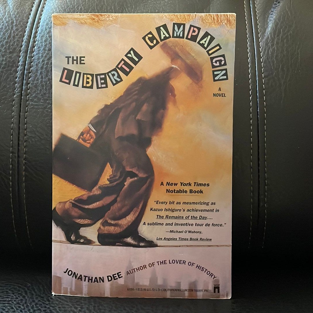 The Liberty Campaign by Jonathan Dee