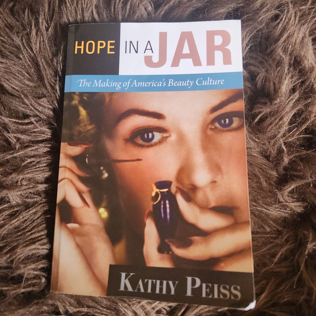 Hope in a Jar by Kathy Peiss
