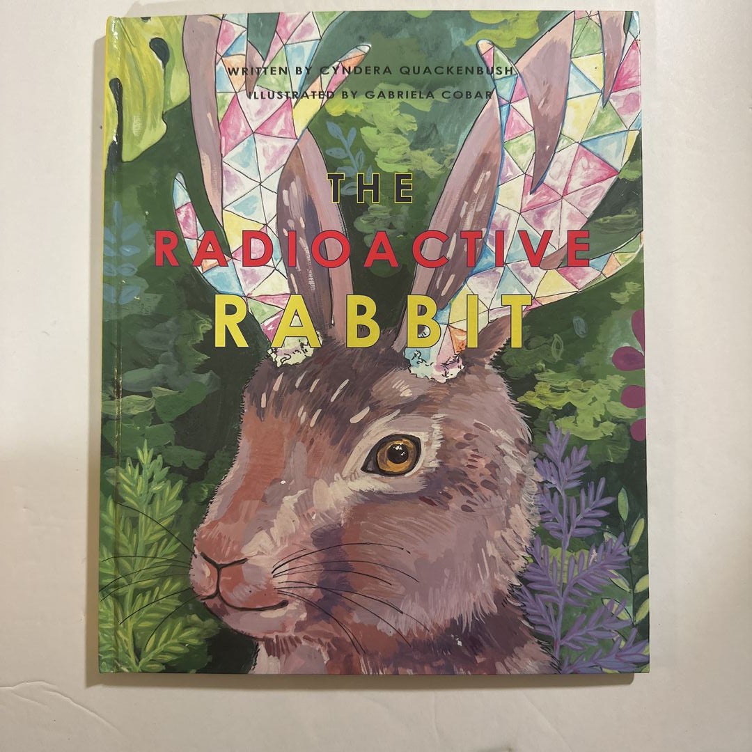 Radioactive Rabbit by Cyndera Quackenbush