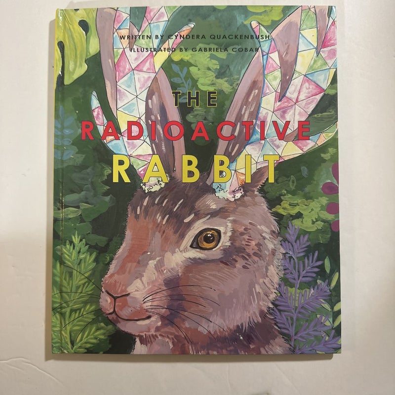 Radioactive Rabbit by Cyndera Quackenbush